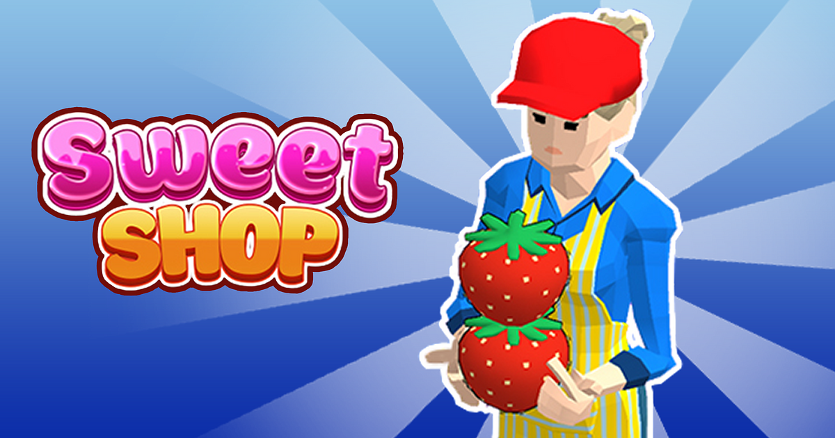 Sweet Shop 3D - Jeu en Ligne Gratuit | Jouerjouer.com